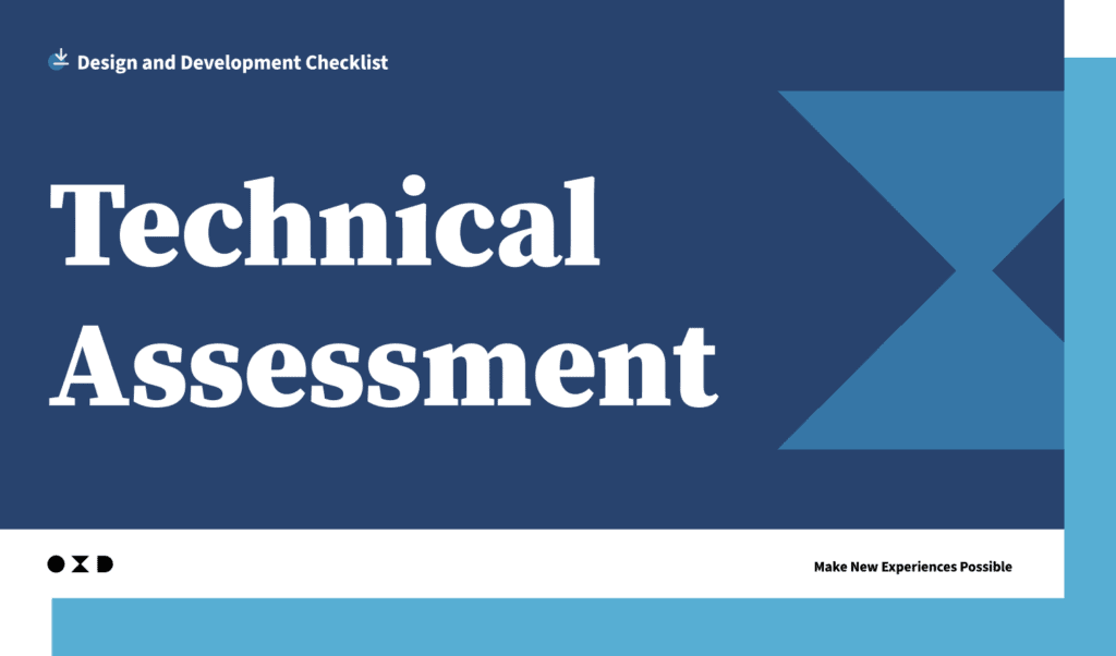 Grab your free Technical Assessment Checklist from OXD | oxd.com